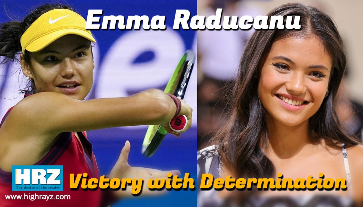 Victory with Determination | Emma Raducanu | Sports | High Rayz
